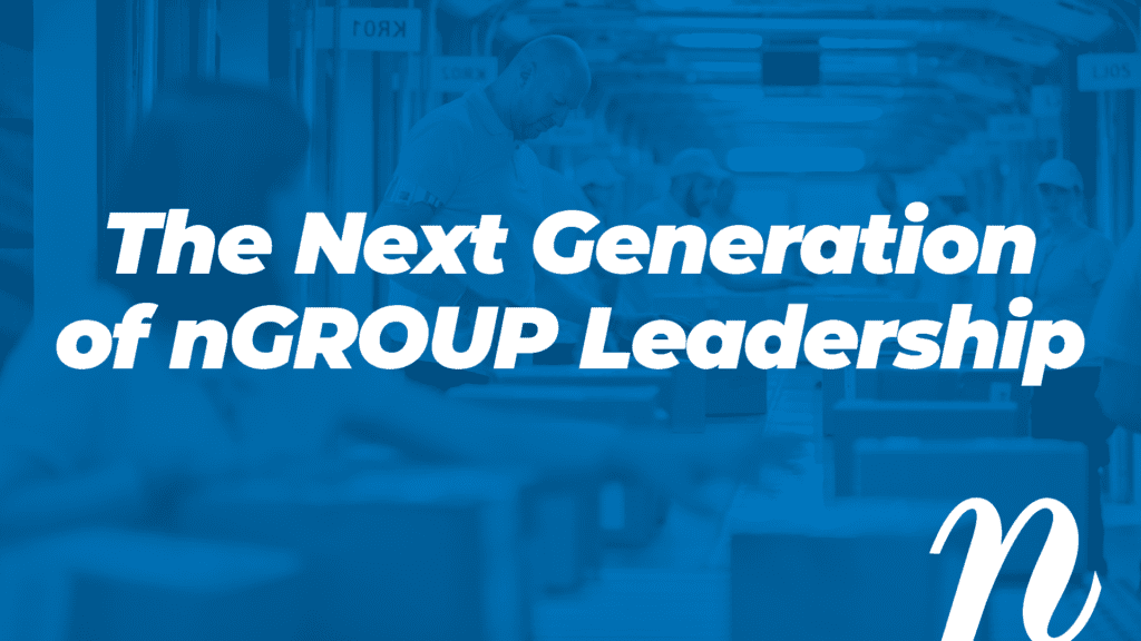 The Next Generation of nGROUP Leadership – nGROUP